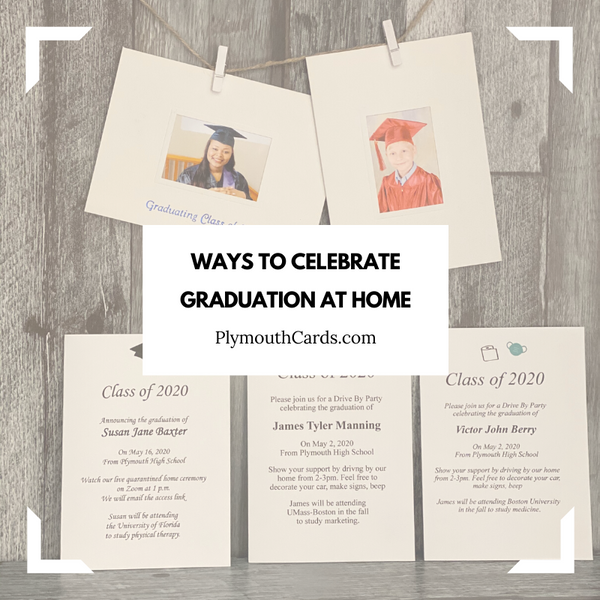 Ways to Celebrate Your Graduate During a Quarantine - Plymouth Cards