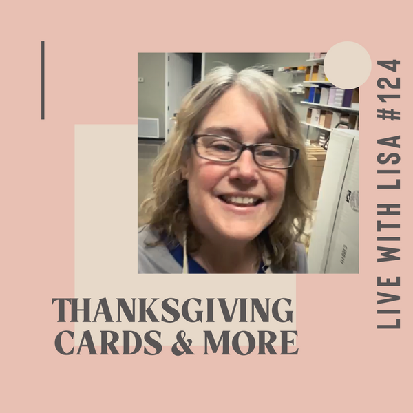 Thanksgiving ideas - Live with Lisa - Week 124 - Plymouth Cards